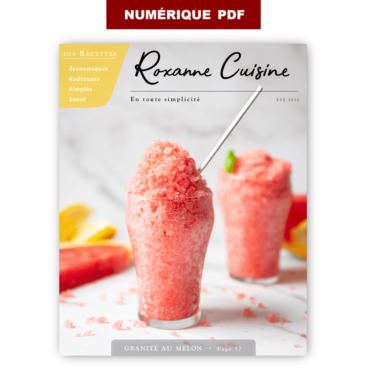 En toute simplicité - Été 2025 - Magazine NUMÉRIQUE PDF — Roxanne Cuisine